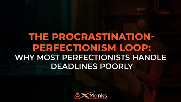 The Procrastination Perfectionism Loop Why Most Perfectionists Handle